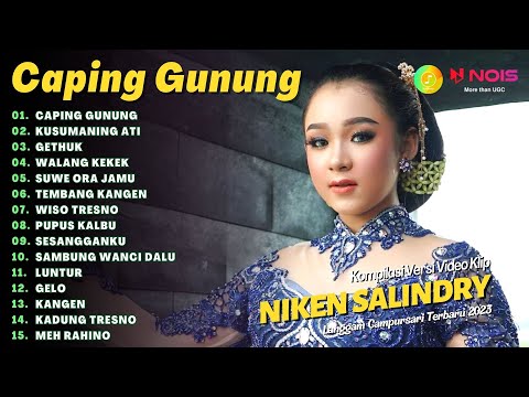 NIKEN SALINDRY - CAPING GUNUNG | TOP 15 KOMPILASI LANGGAM CAMPURSARI FULL ALBUM TERBARU 2023