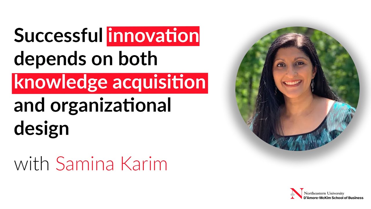 Successful innovation depends on both knowledge acquisition & Org ...