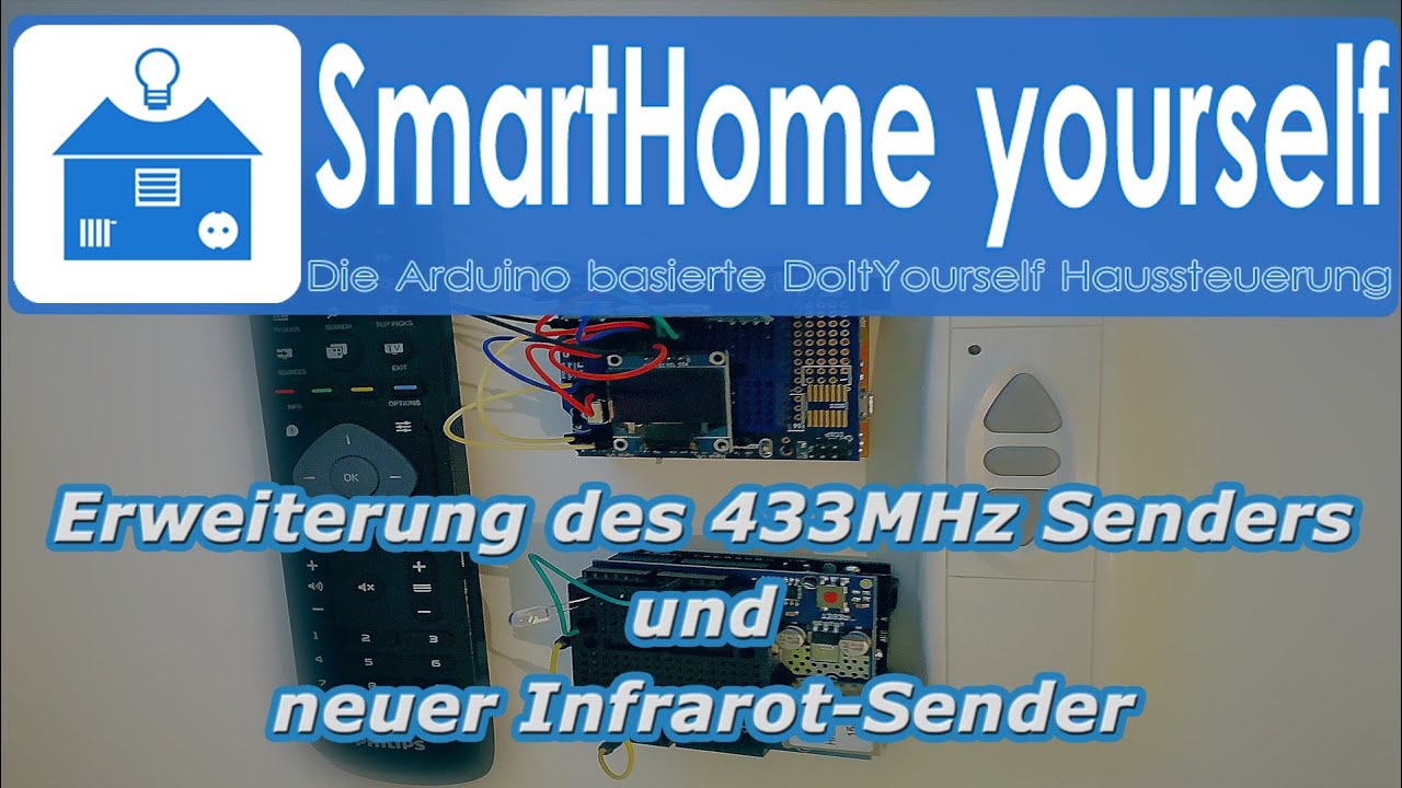 Erweiterung des Funksenders , neuer IR-Sender und ein 433MHz / IR ...