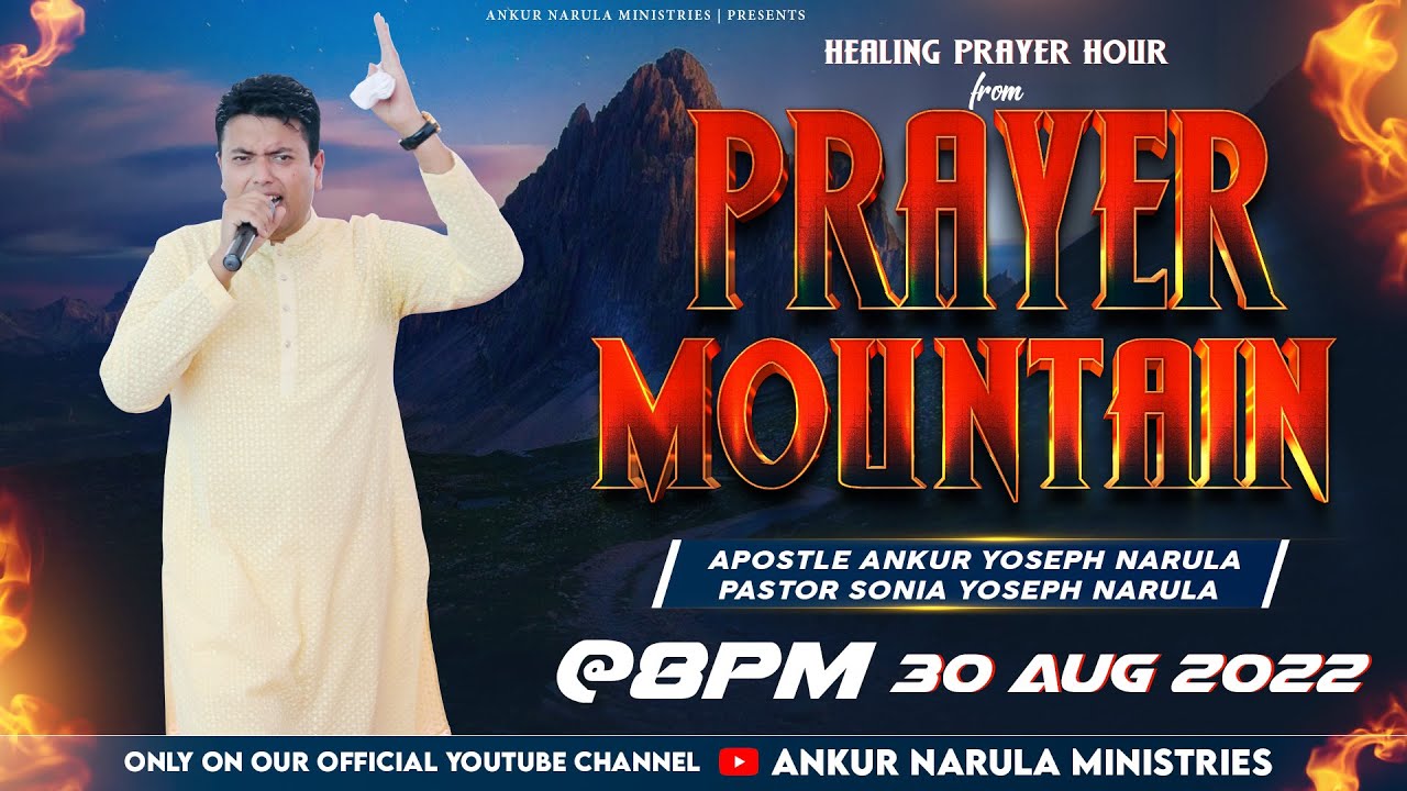 LIVE HEALING PRAYER HOUR FROM THE PRAYER MOUNTAIN (30-08-2022) || Ankur Narula Ministries - YouTube
