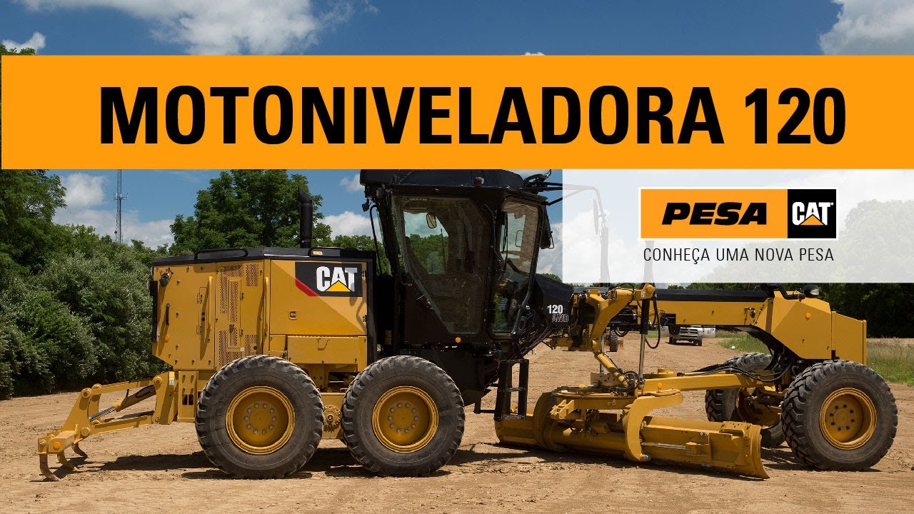 Nova Geração da Motoniveladora Cat® 120 - YouTube