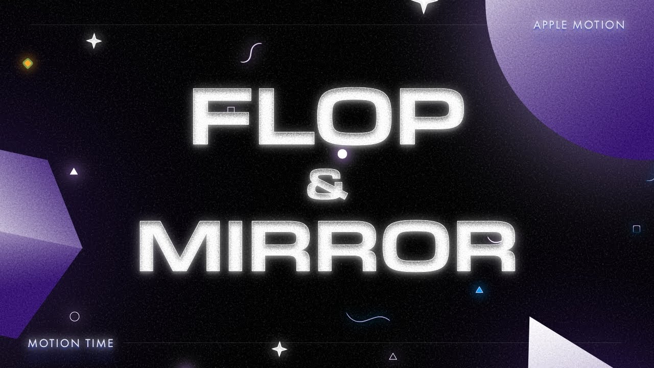 Flop + Mirror Effect in Apple Motion - YouTube
