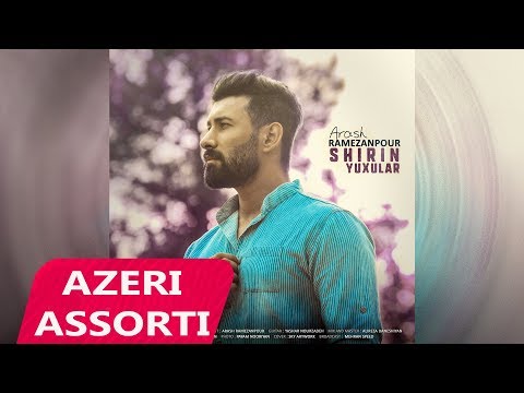 Arash Ramezanpour - Shirin Yuxular 2018 | Azeri Music [OFFICIAL]