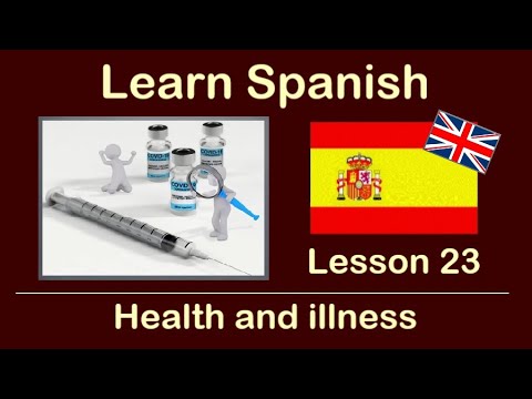 Learn SPANISH - Lesson 23 - Health and illness 💉-- Aprende ESPAÑOL ...