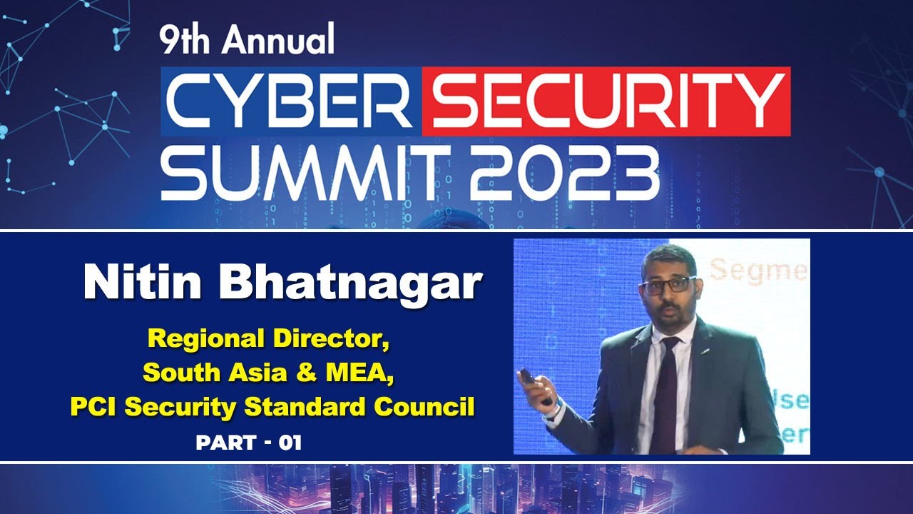 Cyber Security Summit 2023 - Session 1 - Nitin Bhatnagar - YouTube