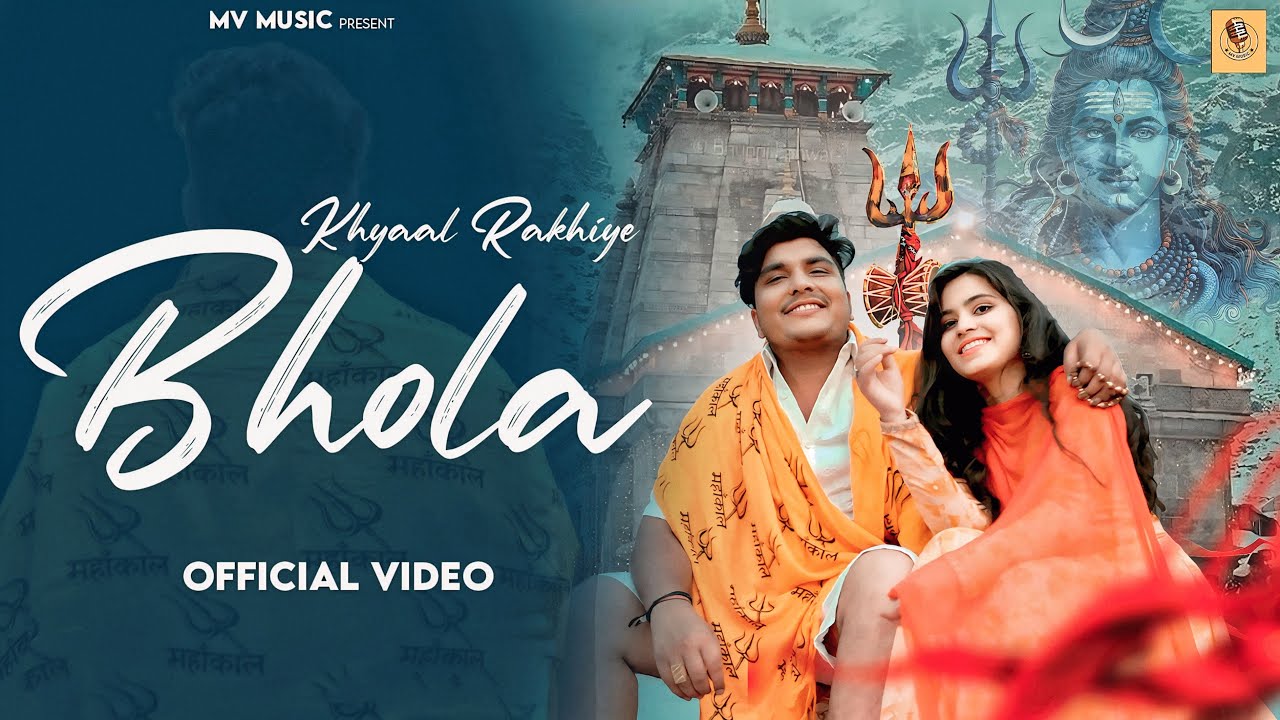 Khyal Rakhiye Bhole (Official Video ) Mohit Vashisth | Gunjan Gera ...