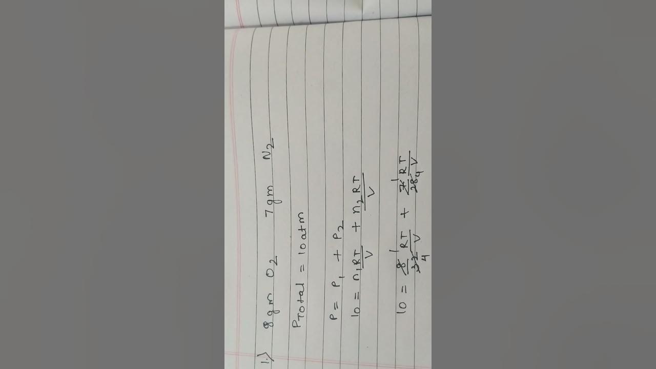 A closed vessel contains 8 gm of o2 and 7gm of nitrogen . The total pressure is 10 atm - YouTube