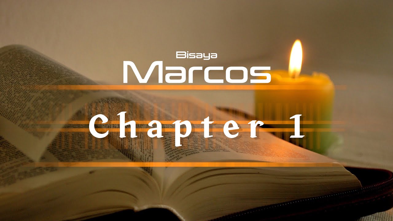 [Bisaya Audio Bible] Marcos | chapter 1 | Public Reading of Scripture ...