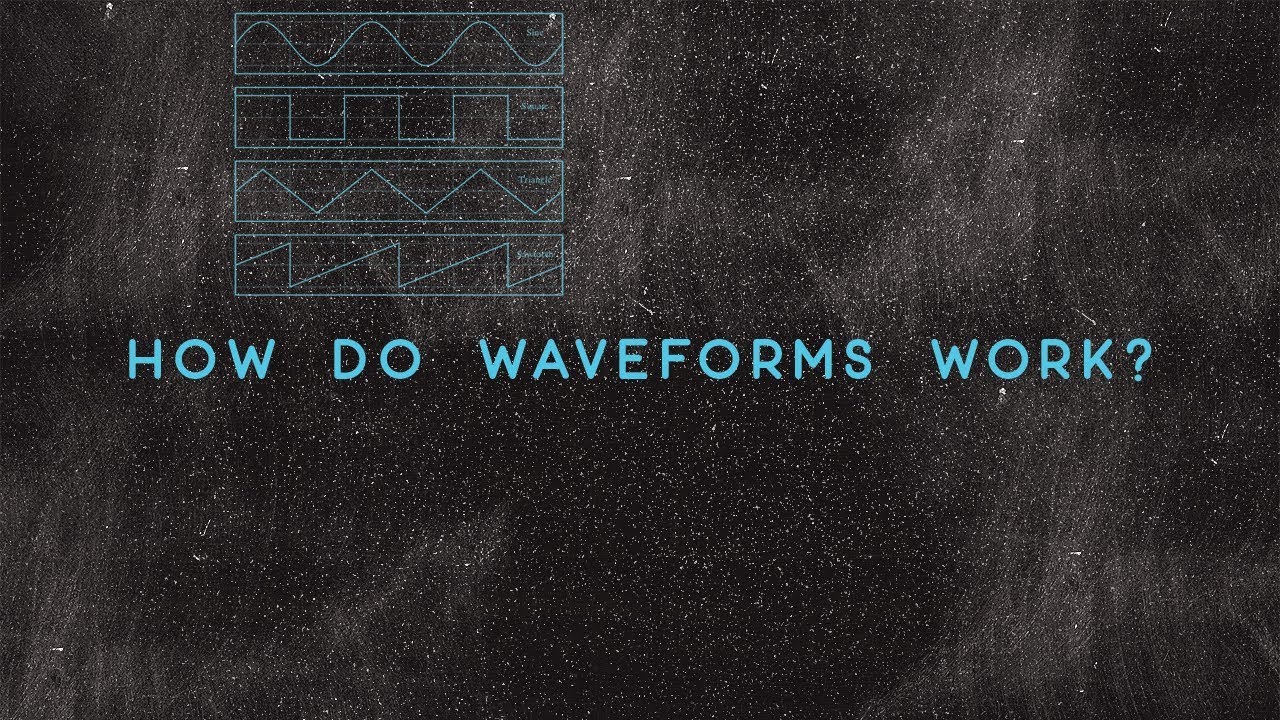 Basics Of Synthesis 1: What Are Waveforms And How Do They Work? - YouTube