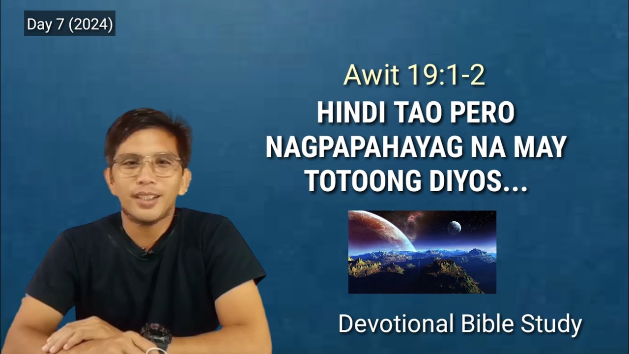 HINDI TAO PERO NAGPAPAHAYAG NA MAY TOTOONG DIYOS... #Awit 19:1-2 # ...