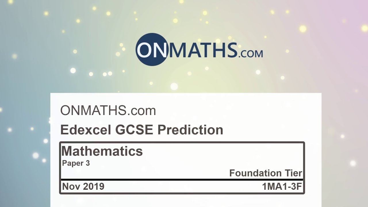 2019 Nov Edexcel Maths GCSE Paper 3 Prediction Foundation Paper 3 2019-nov-edexcel-maths-gcse-paper-3-prediction-foundation-paper-3