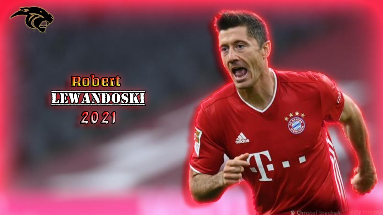 Robert Lewandoski 2021- skills and goals- HD - YouTube