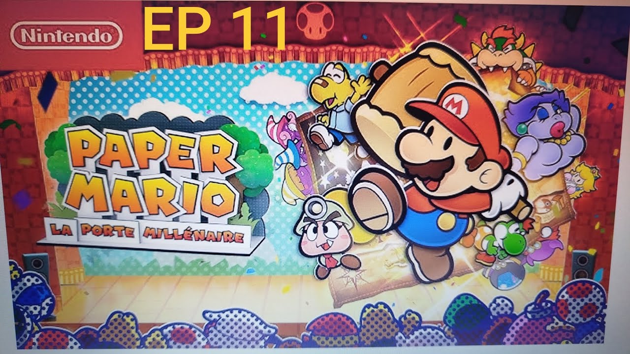 FR: je joue à PAPER MARIO la porte millénaire (Mario vs Rumpel) - YouTube