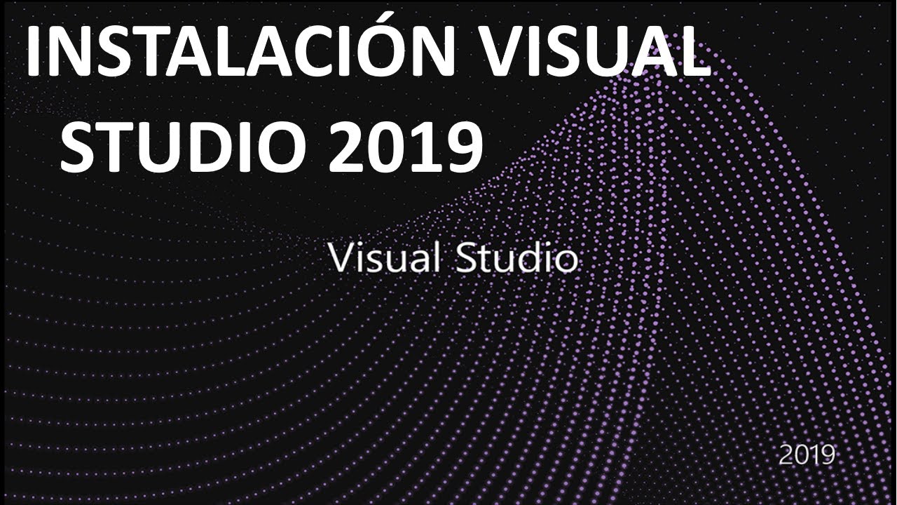 Instalación y descarga nuevo Visual Studio 2019 - YouTube