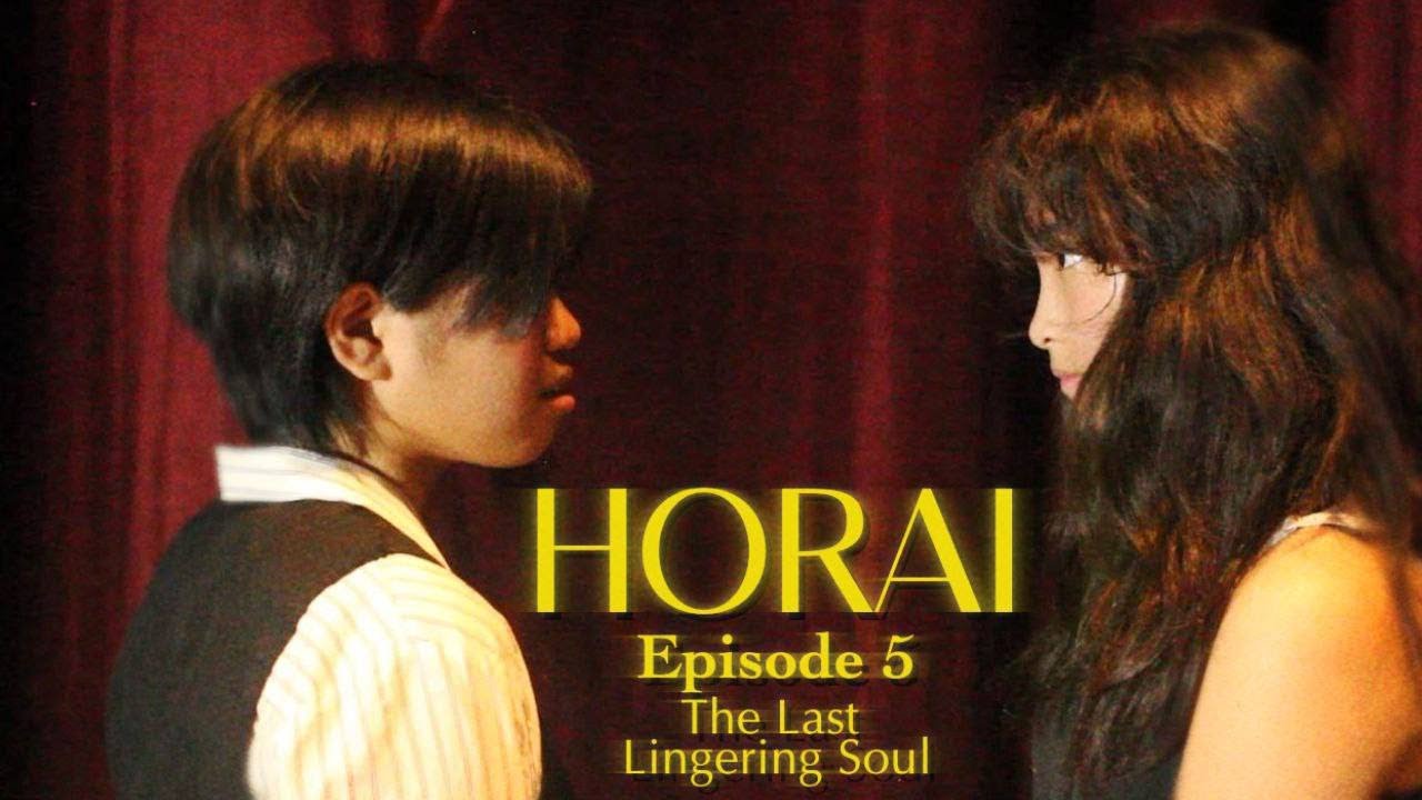 Horai (Episode 5): The Last Lingering Soul - YouTube