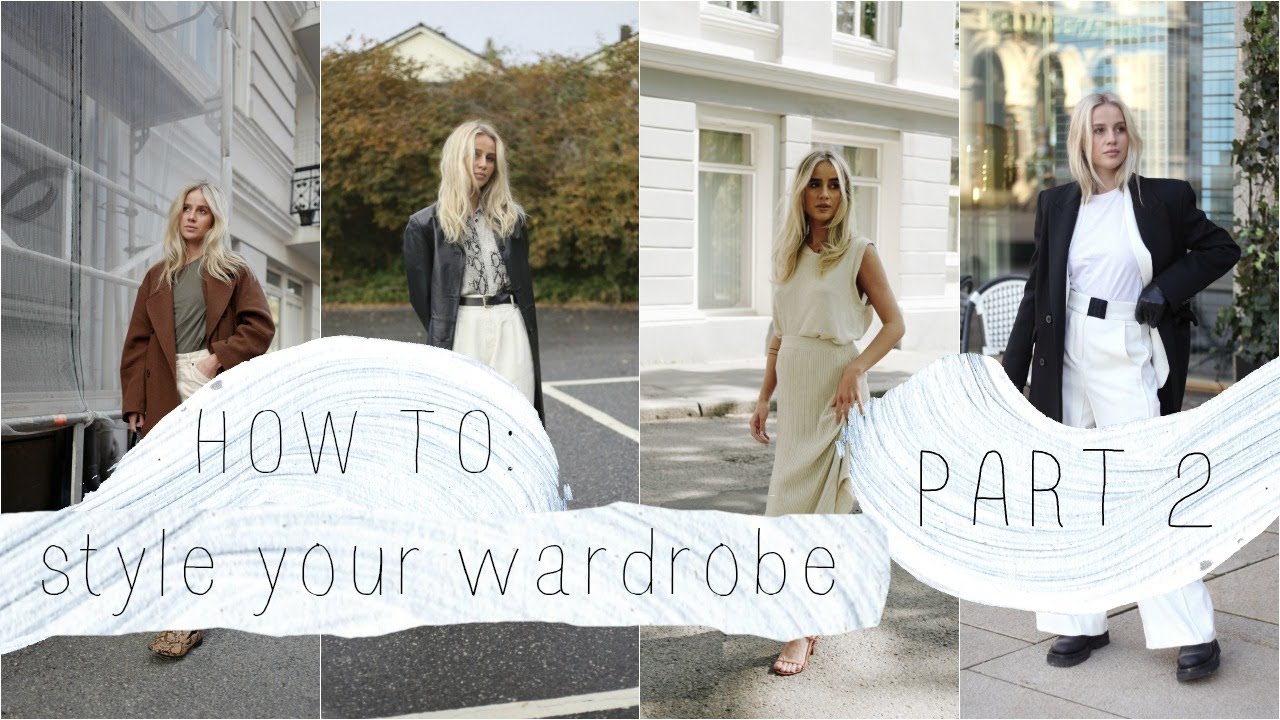 HOW TO: style your wardrobe - PART 2 - YouTube