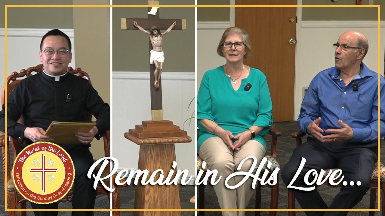 Episode 16: Remain in His Love... | The Word of the Lord with Fr ...