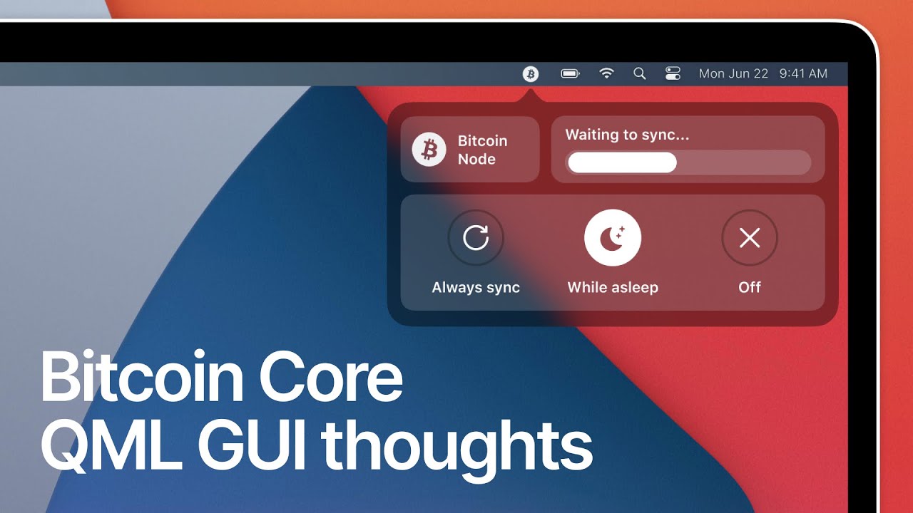 Bitcoin Core QML GUI thoughts - YouTube