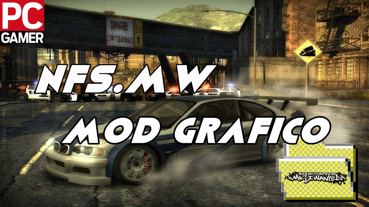 NFS MW - MOD GRAFICO DOWNLOAD FREE - YouTube