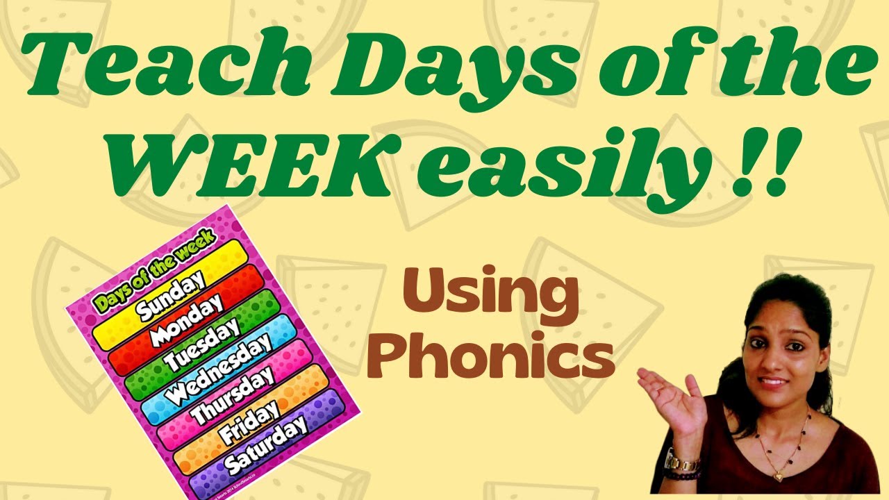 Learn days of the week with spellings using Phonic sounds| डेज ऑफ़ थे ...