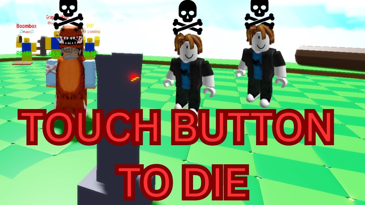 TOUCH THE BUTTON = DIE | Touch the Button 4 : ROBLOX - YouTube