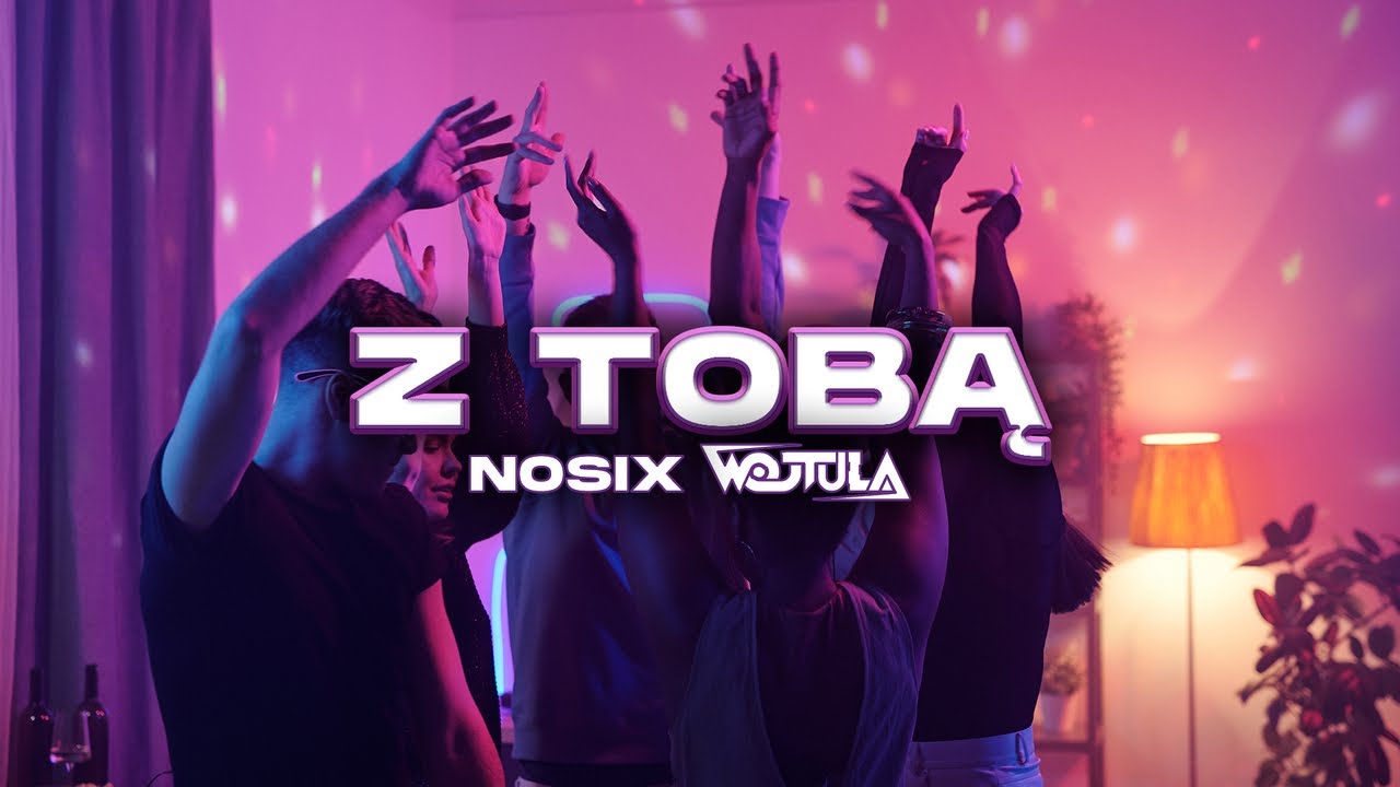 Nosix & Wojtula - Z tobą - YouTube