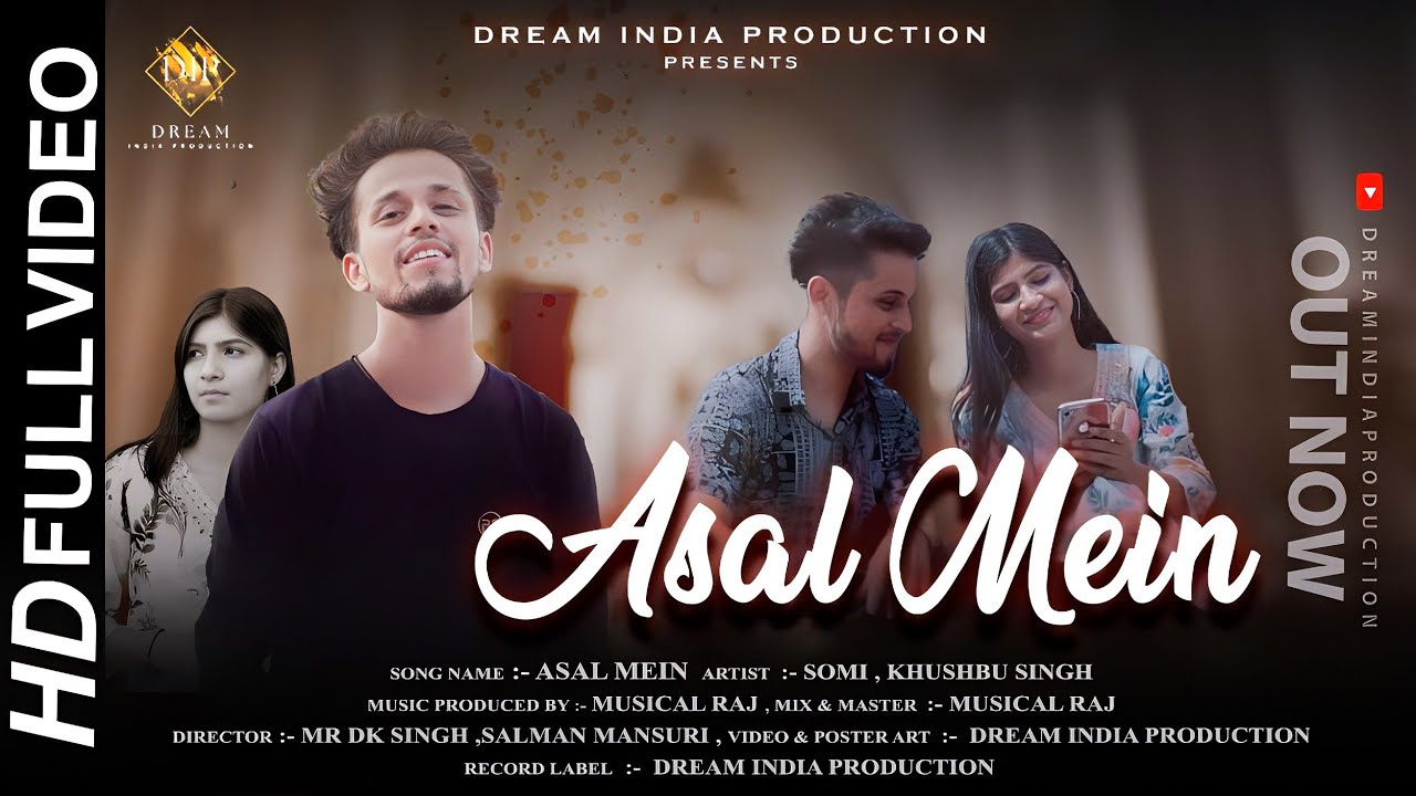 Asal Mein - Somi | Khushboo Singh | Darshan Raval | Official Video ...