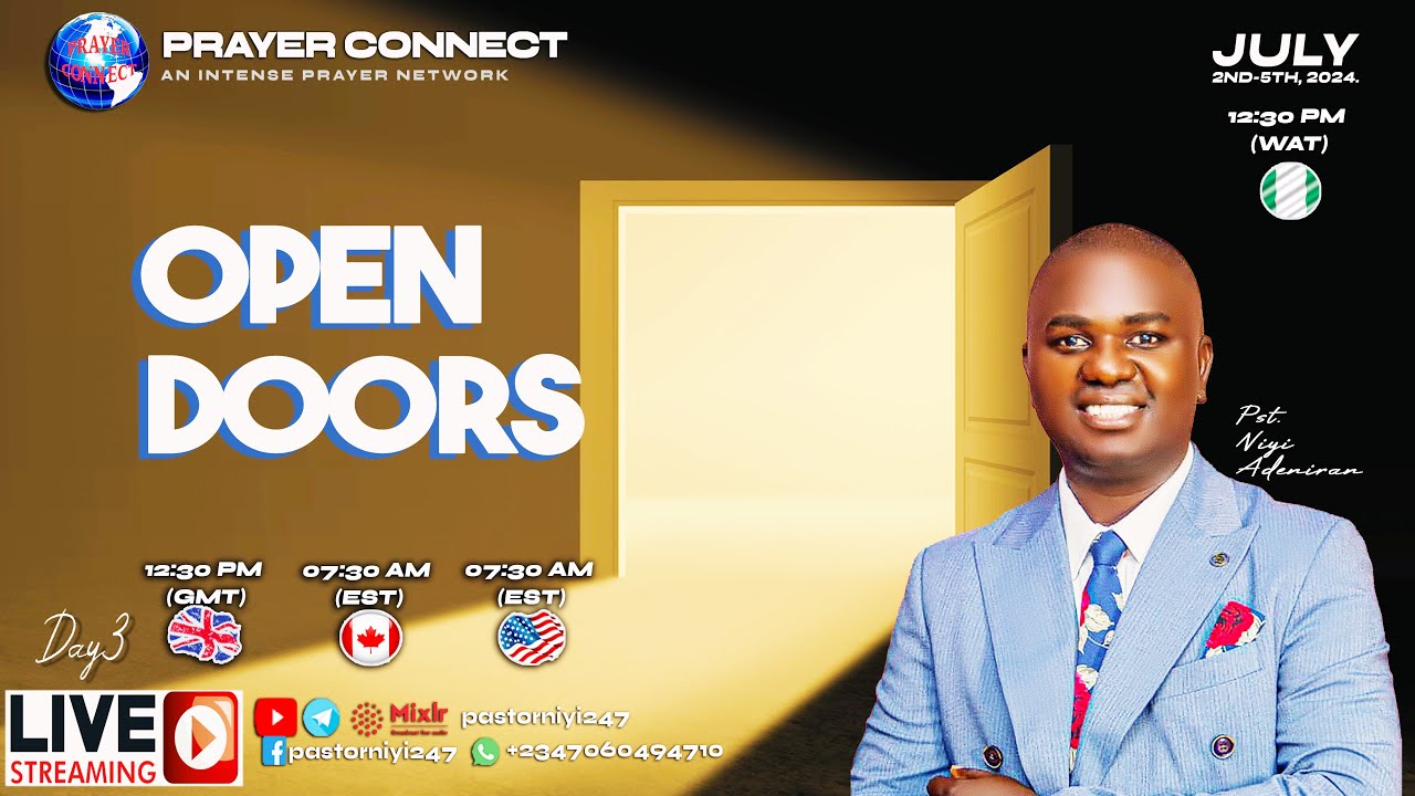 PRAYER CONNECT (Open Doors) - DAY 3 (MONTH OF OPEN DOORS) || 04/07/2024 ...