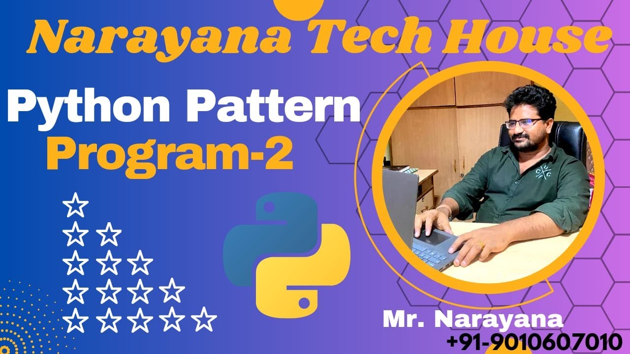 Narayana Tech House|| Python Pattern Programs|| Mr. Narayana|| 9010607010 - YouTube