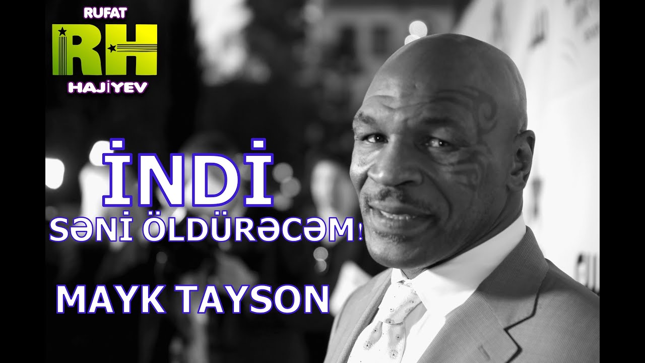 " AĞDƏRİLİ OĞLAN , İNDİ SƏNİ ÖLDÜRƏCƏM ! " - Mayk Tayson sərt müsahibə ...