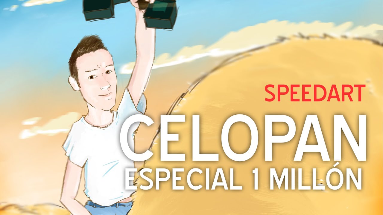 CELOPAN SpeedArt (Especial 1 millón) - Dhante - YouTube