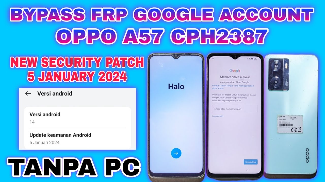 BYPASS FRP OPPO A57 CPH 2387 NEW SECURITY PATCH TERBARU 5 JANUARI 2024 ...