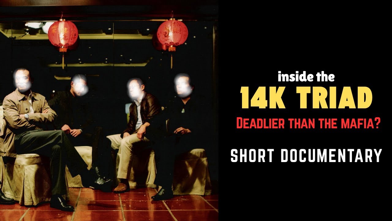 The 14K Triad: Asia’s Most Dangerous Crime Syndicate - YouTube
