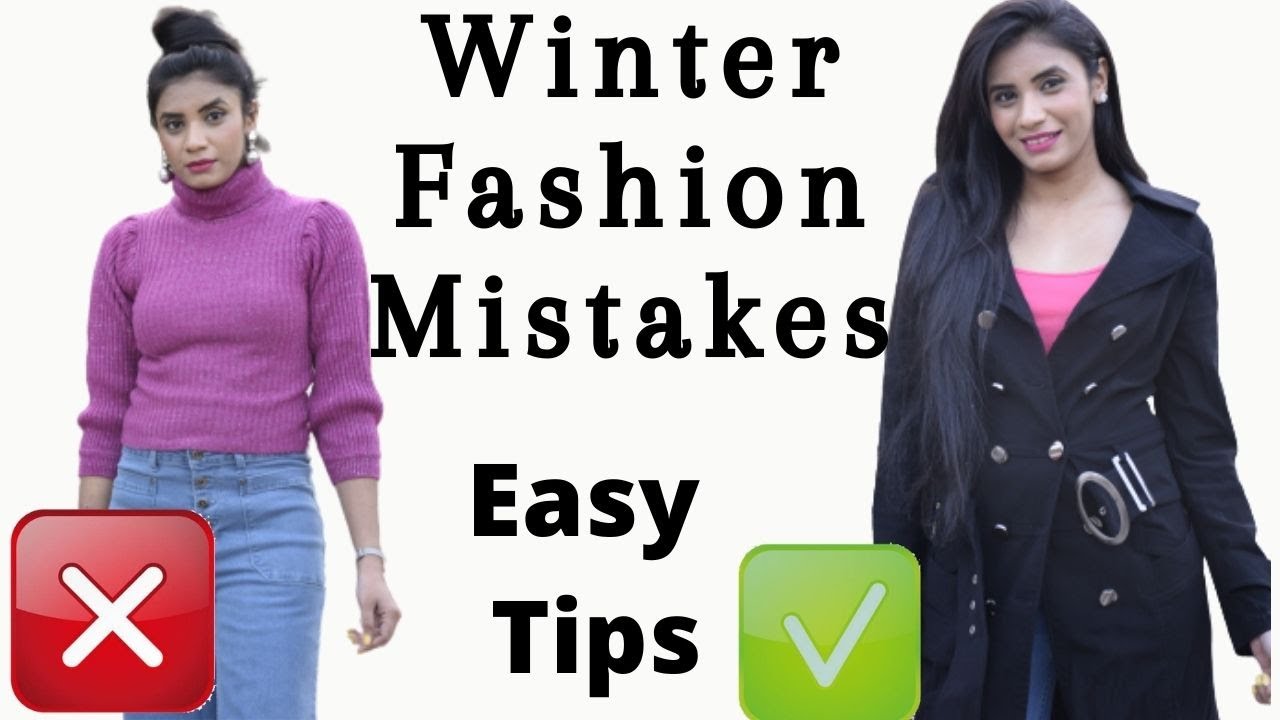 Winter Fashion Mistakes | Improve Dressing Sense In Winters - YouTube