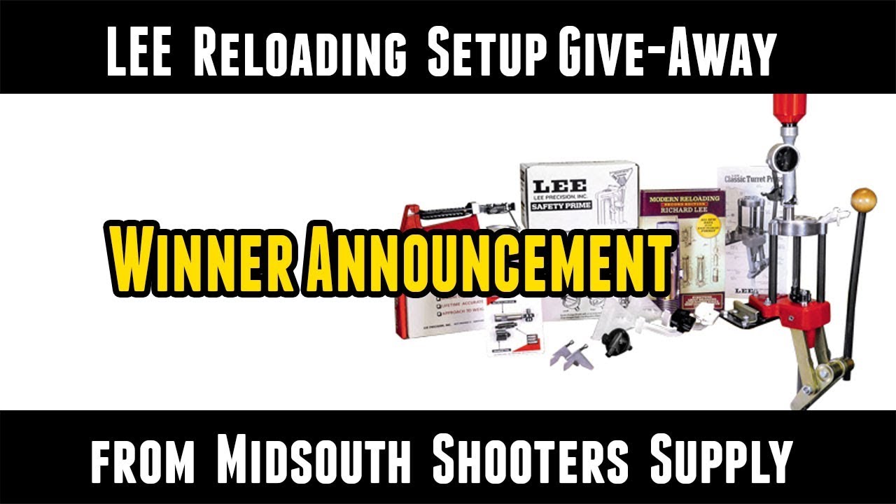 Ultimate Reloader 2017 LEE Give Away: Winner Announcement - YouTube