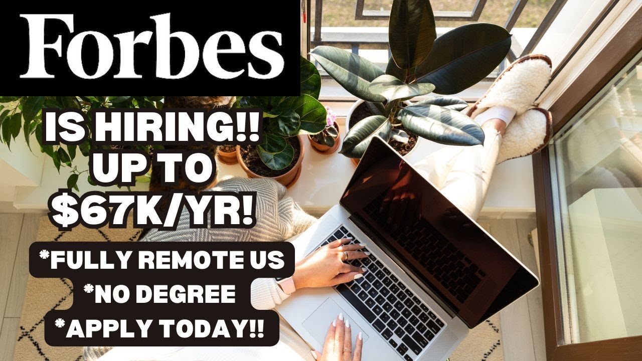 FORBES FULLY REMOTE JOB HIRING NOW! PLUS 2 BONUS WFH JOBS - YouTube