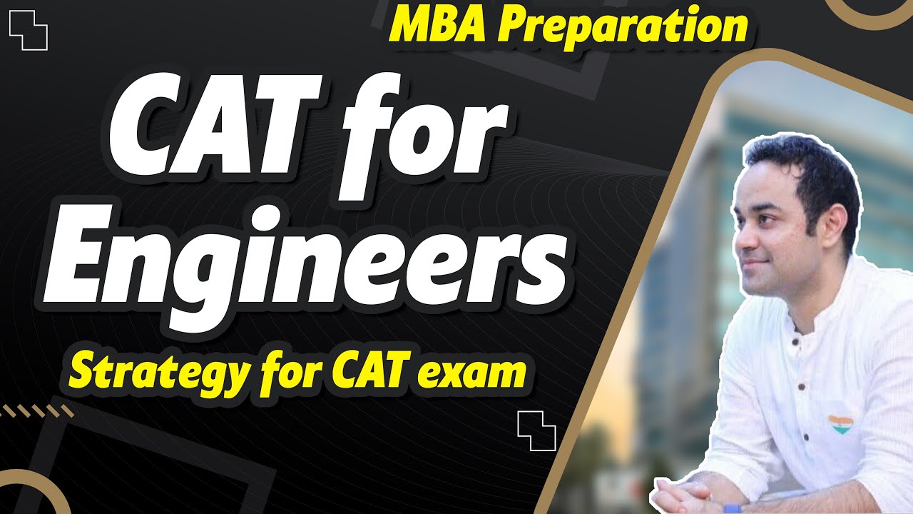 CAT for Engineers | MBA Preparation | Strategy for CAT exam - YouTube