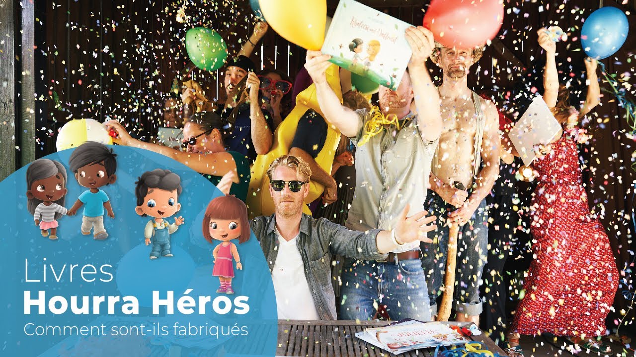Comment sont-ils fabriqués ? - Livres personnalisés Hourra Héros pour ...