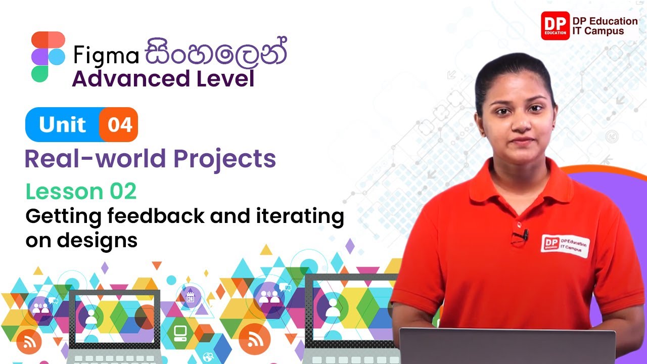Advanced Level | Unit 04 | Lesson 02 | Getting feedback and iterating ...