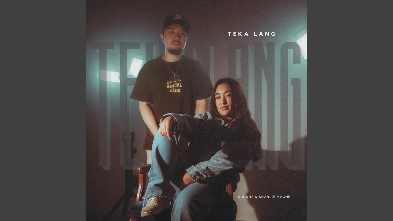 Teka lang - YouTube