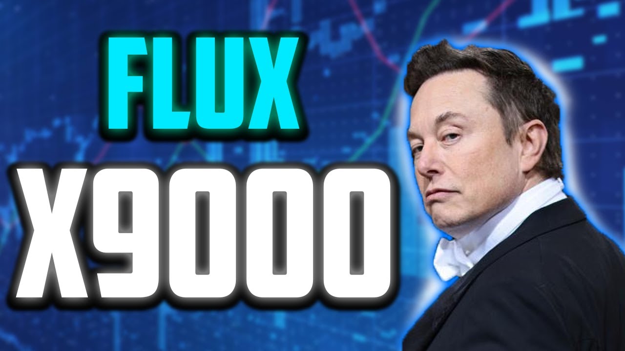 FLUX WILL X9000 HERE'S WHY?? - FLUX PRICE PREDICTION & LATEST UPDATES ...