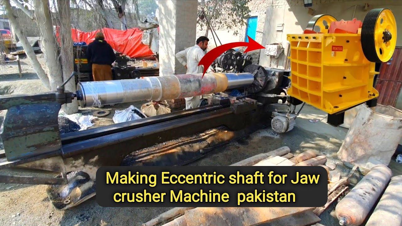 Making Eccentric shaft | Jaw crusher Machine | pakistan - YouTube