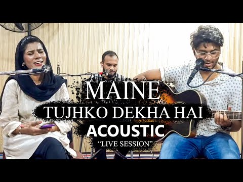 Maine Tujhko Dekha Hai | Acoustic Live Session | Rhythmic Guys & Team
