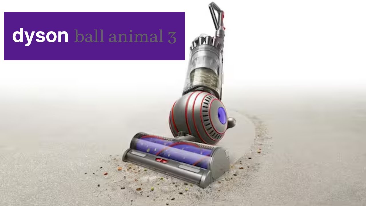 Dyson Ball Animal 3 Total Clean Upright Vacuum Review - YouTube
