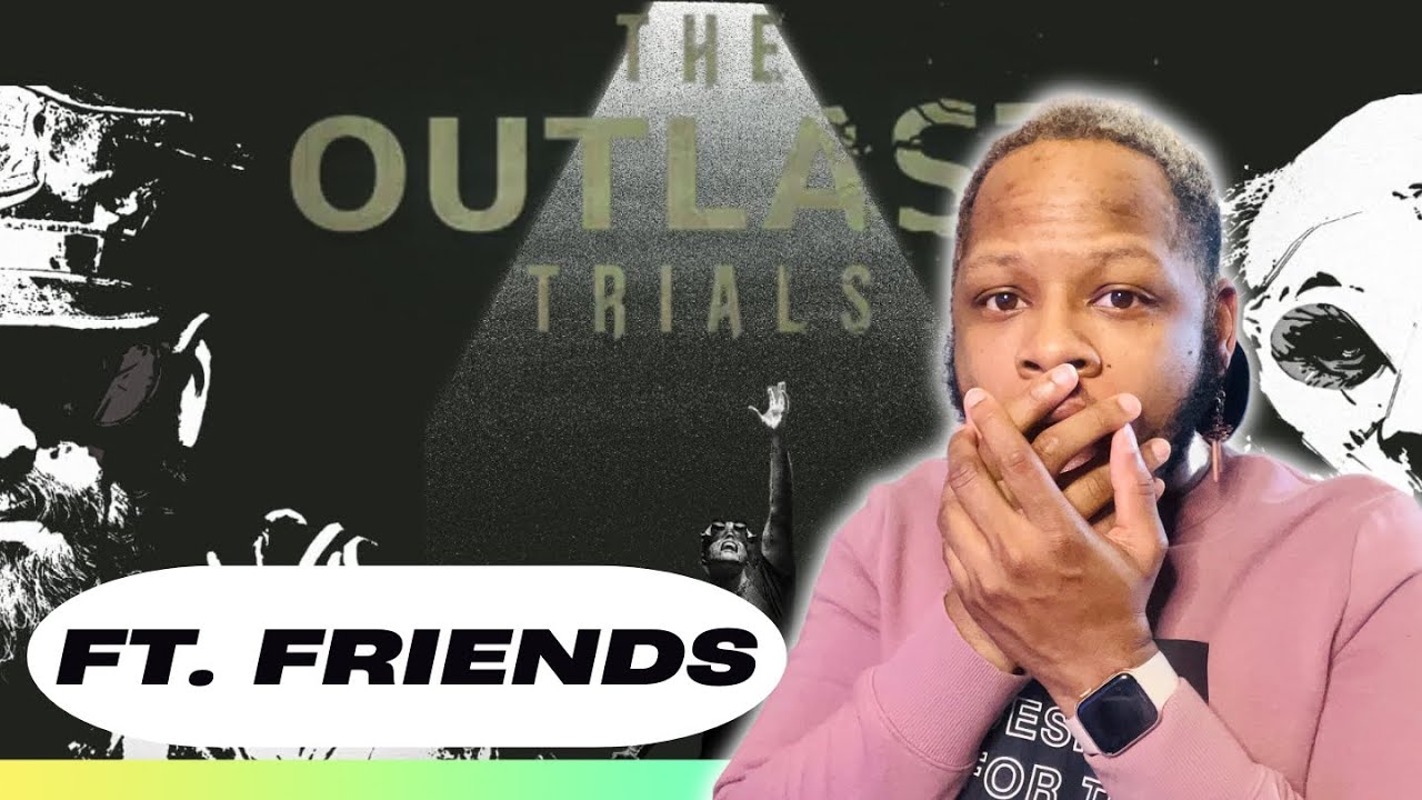 This Experiment Went HORRIBLY Wrong... | Outlast Trials FT. friends ...