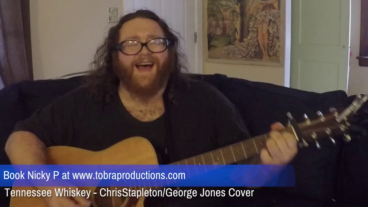 Nicky P - Tennessee Whiskey - YouTube
