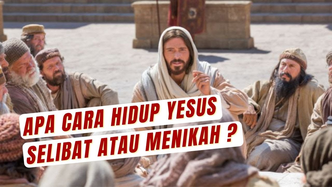 Apa cara hidup Yesus, selibat atau menikah ? #106 - YouTube