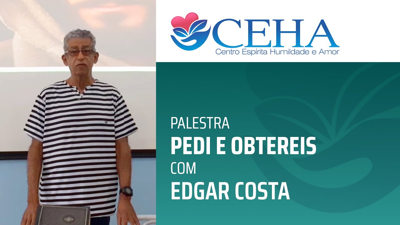 Palestra: Pedi e Obtereis, com Edgar Costa - YouTube