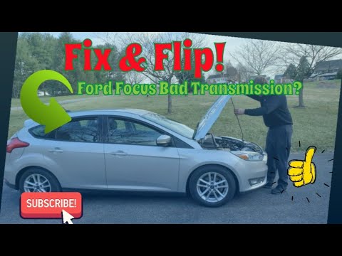 How to FLIP a Ford Focus with a Bad Transmission for PROFIT! 2012-2018 ...