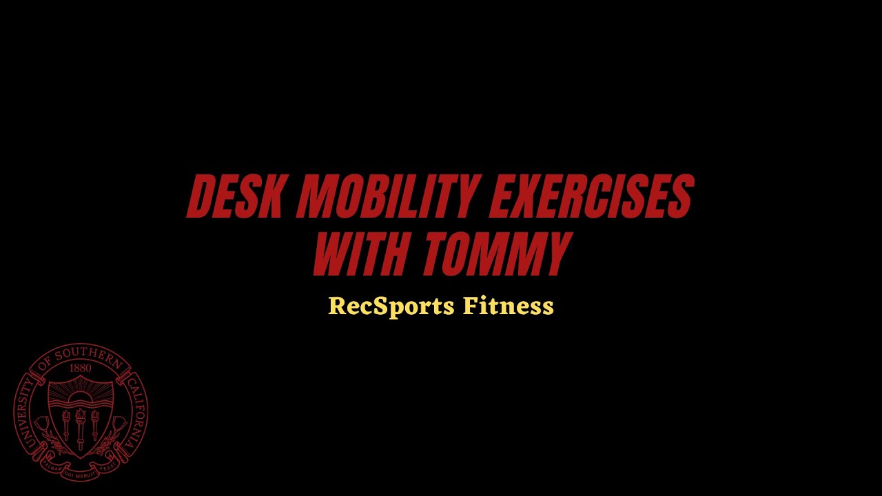 Desk Mobility Exercises with Tommy - YouTube